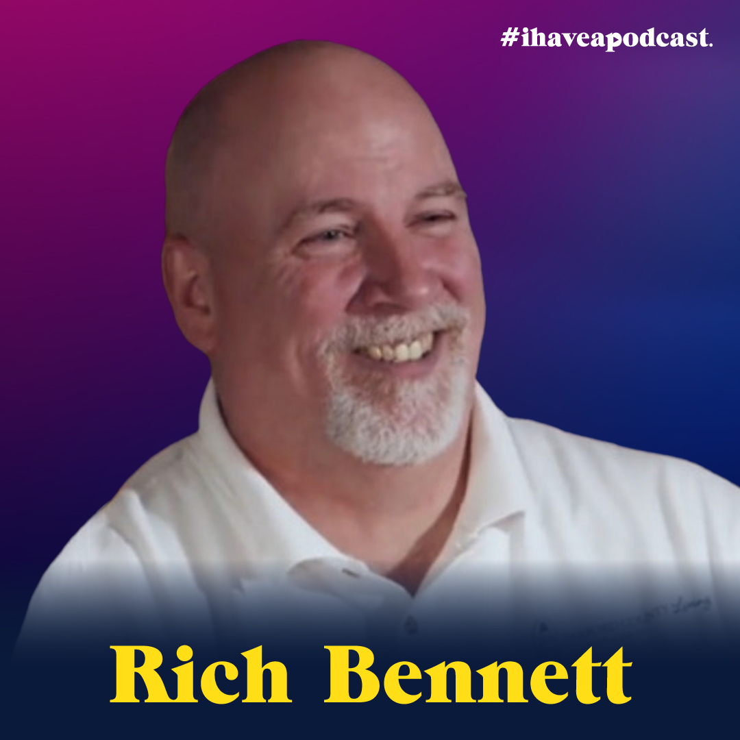 Conversations with Rich Bennett - I Have A Podcast